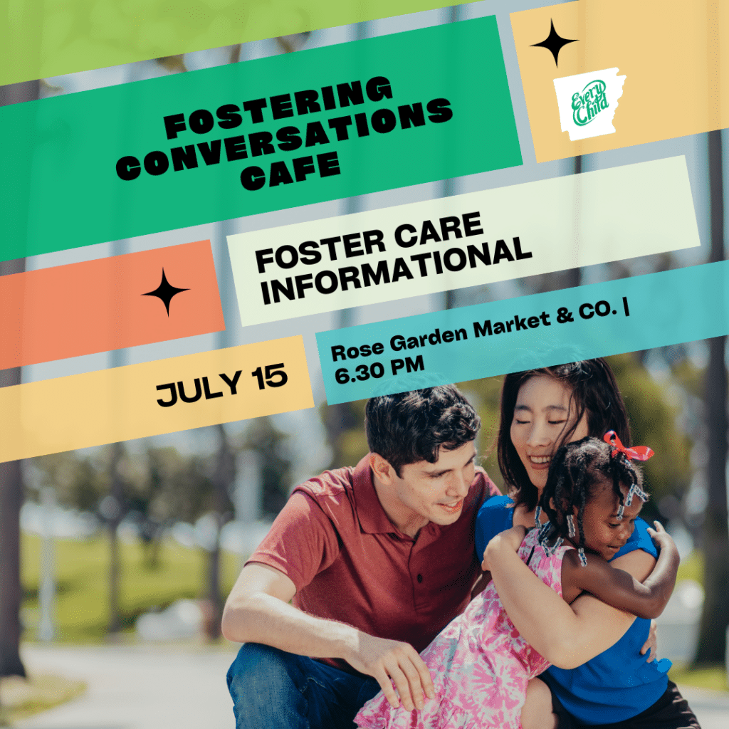 Fostering Conversations Cafe - Every Child Arkansas Fostering Conversations Cafe - Every Child Arkansas